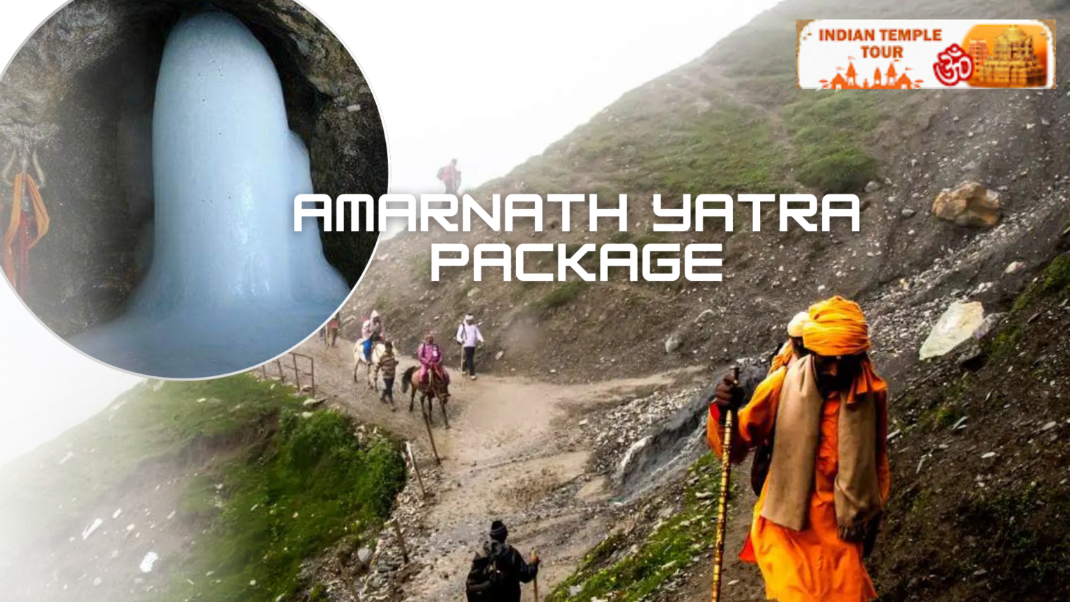 Complete Guide to Amarnath Yatra Packages: Travel, Stay & More - Indian Temple Tour - Blog